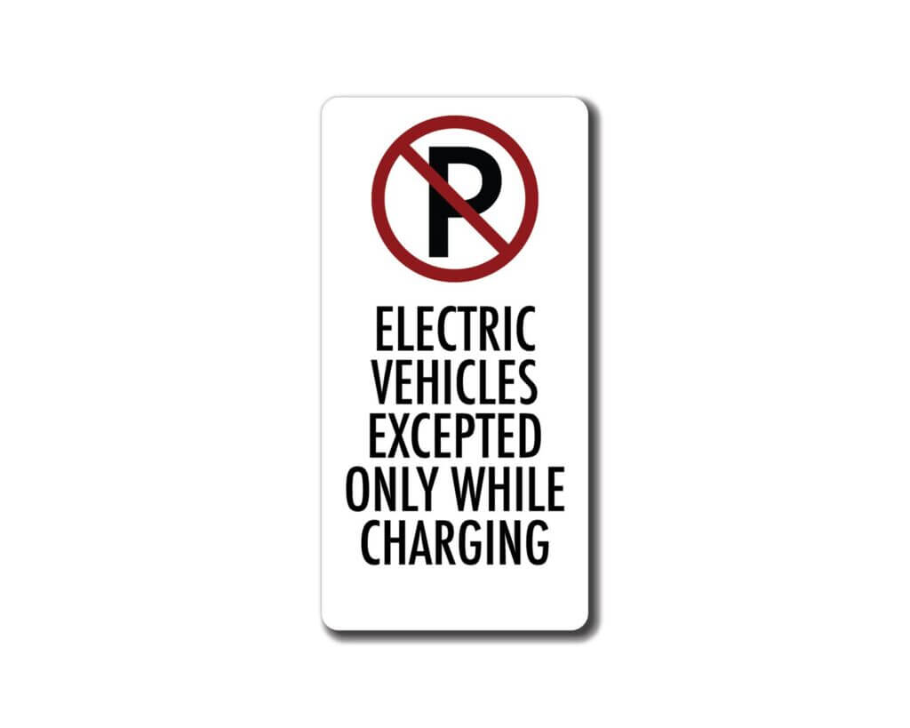 Electric Vehicles Excepted Only While Charging Sign | EVSE NZ